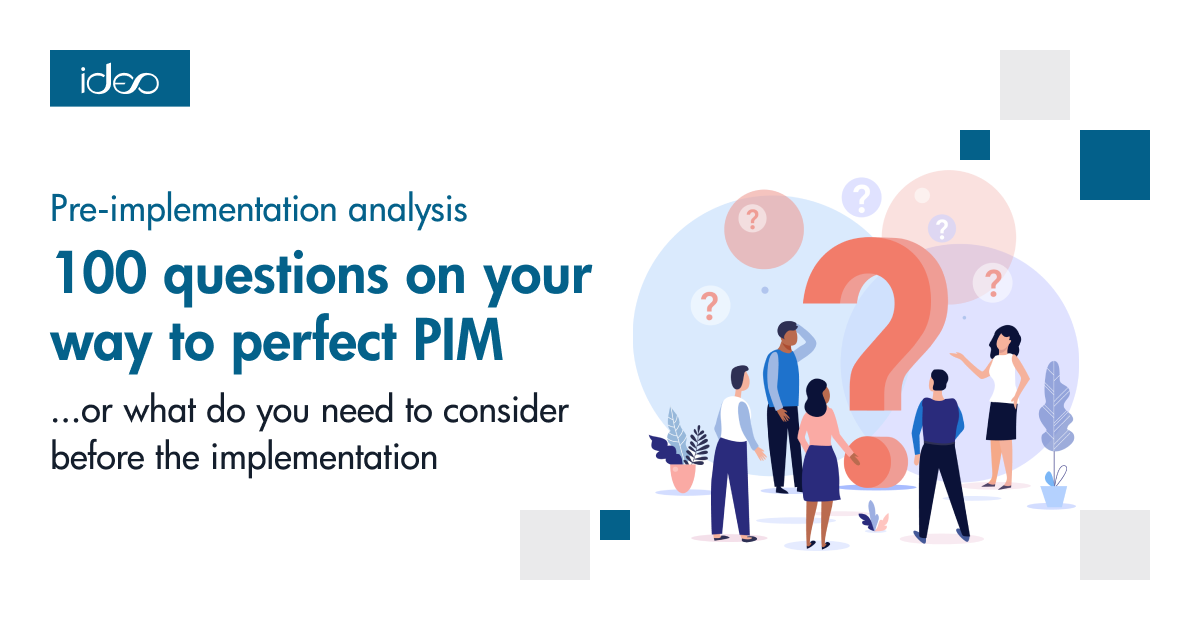Download free PDF: 100 questions for a good PIM implementation - a pre ... Download free PDF: 100 questions for a good PIM implementation - a pre ...